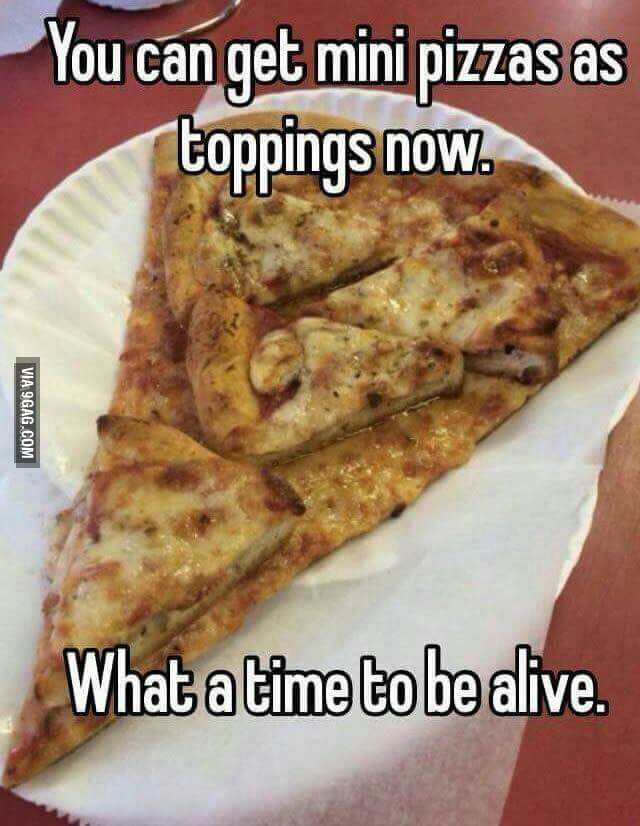 Pizza pizza pizza - 9GAG
