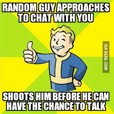 Fallout Problems - 9GAG