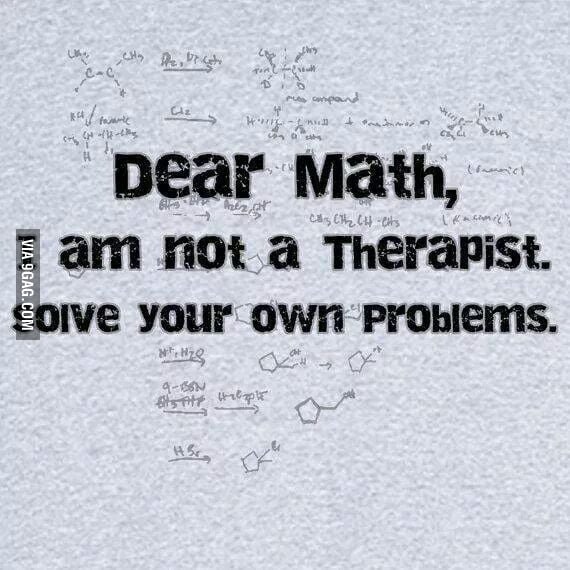 Dear math, - 9GAG