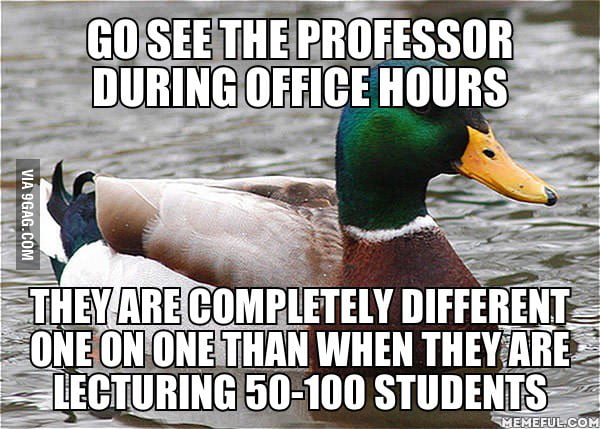 If you don't think the professor is a good teacher, try this. You may ...