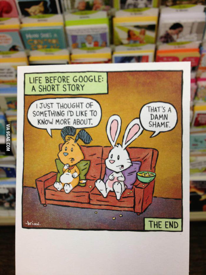 Life Before Google - 9GAG
