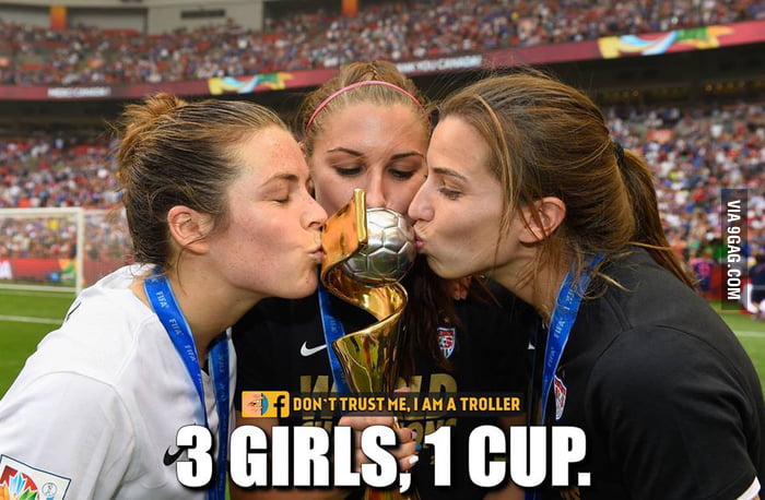 3 girls, 1 cup - 9GAG