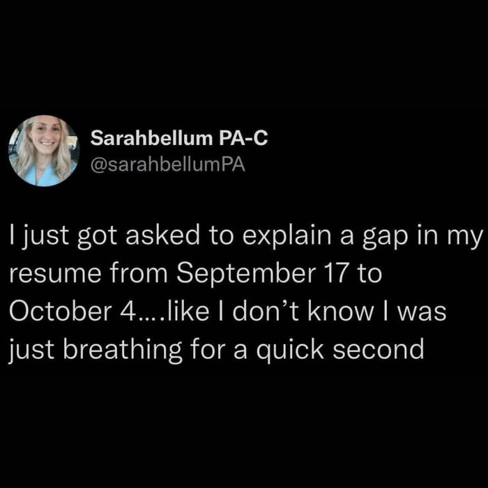 Explaining the resume gap - 9GAG