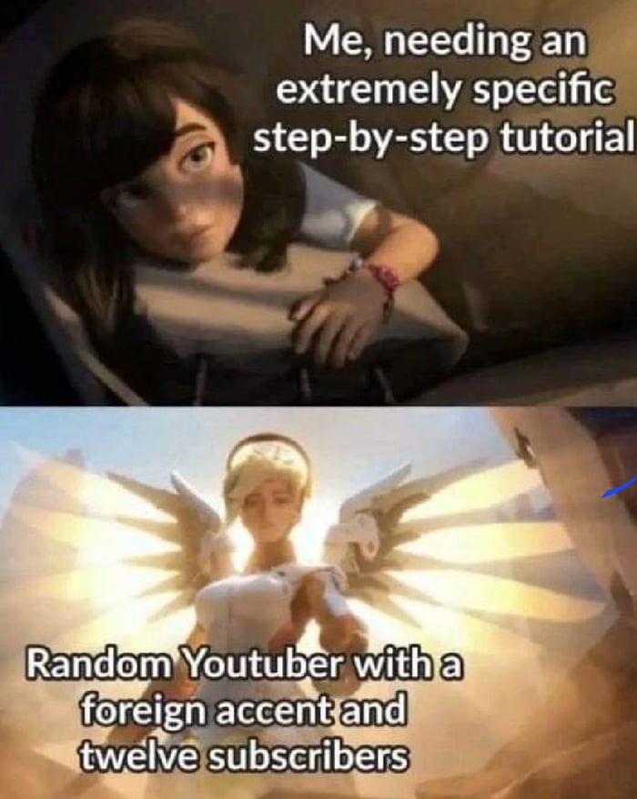 Finding that one obscure tutorial you desperately needed. - 9GAG