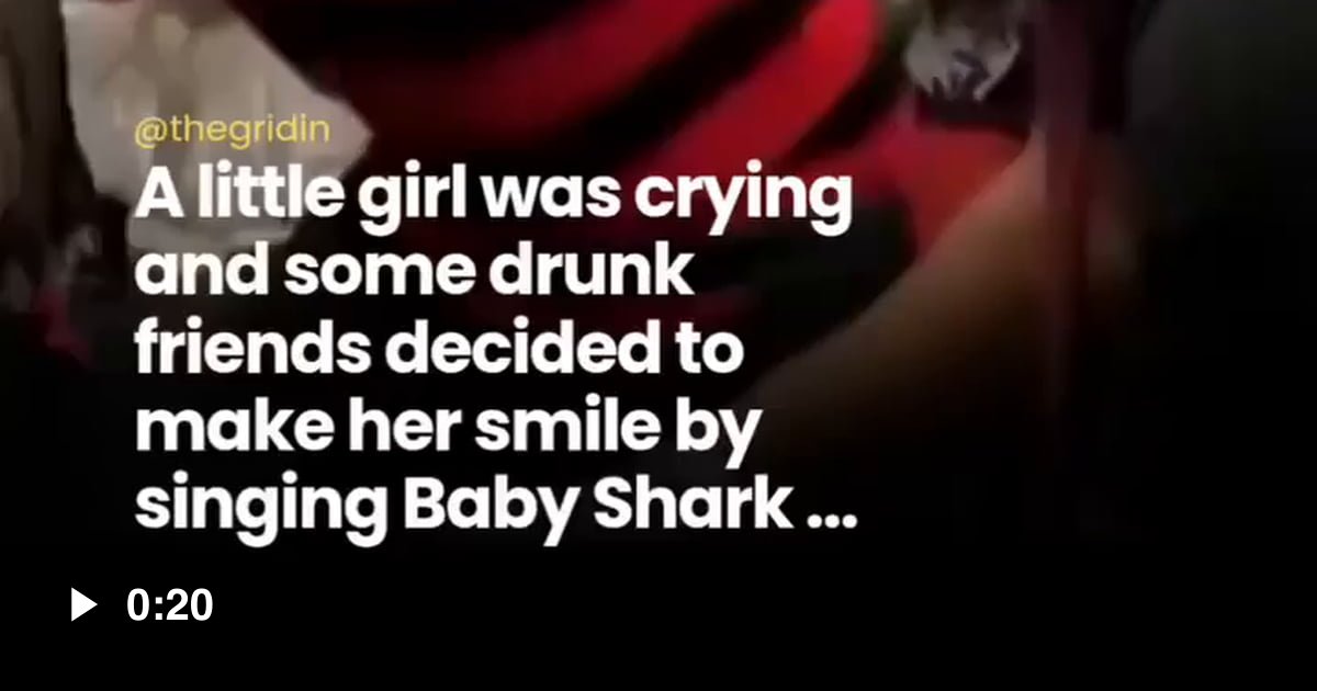 The ultimate crying cure: Drunk adults singing Baby Shark. - 9GAG