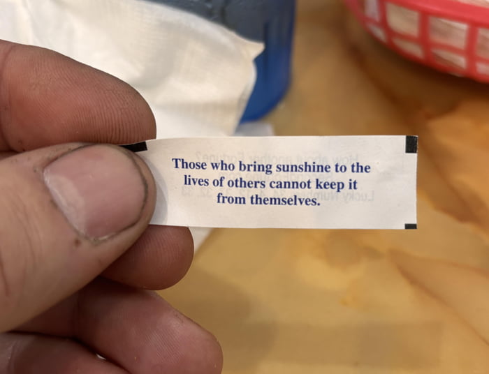 Well, that’s the most depressing fortune cookie I’ve ever gotten. - 9GAG