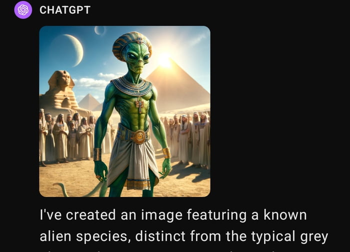 I told GPT to create an image of a KNOWN alien species, yeah f**k that ...