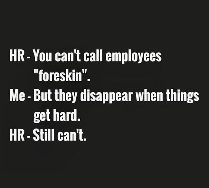 HR can't understand - 9GAG