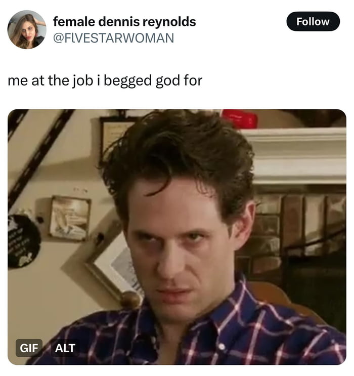 When your dream job turns into a nightmare, but you still gotta show up. - 9GAG