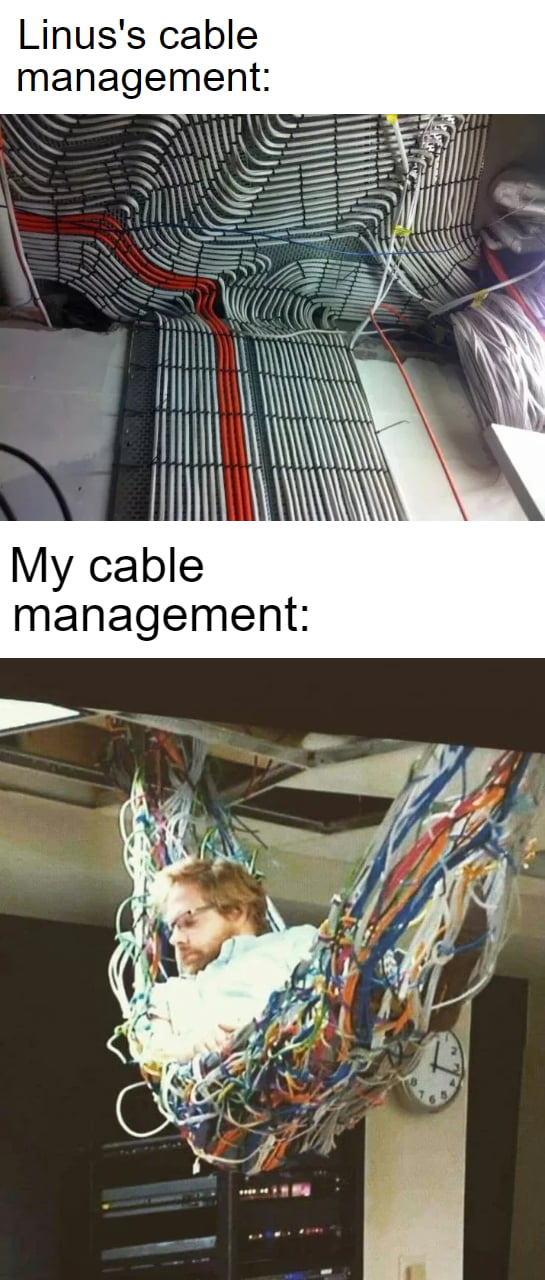 System.err.println("Cable Management"); - 9GAG