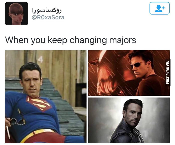When you keep changing majors - 9GAG