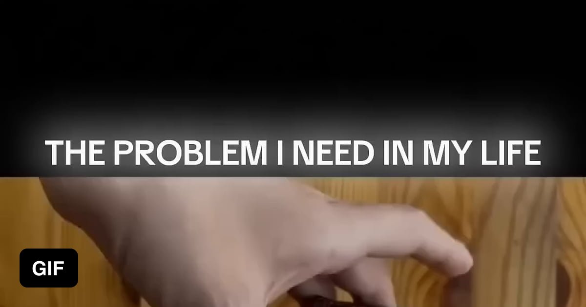 Problems problems - 9GAG