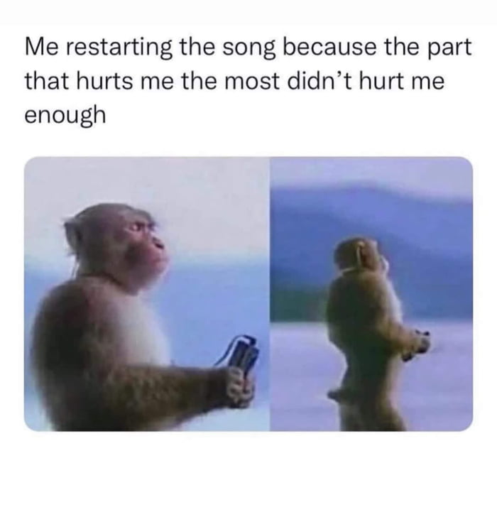 When you hit replay just for the emotional damage boost. - 9GAG