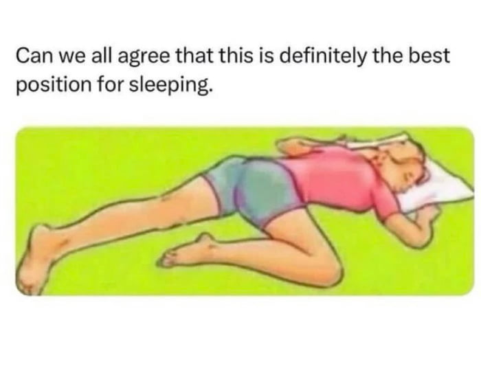 The quest for the perfect sleep position. - 9GAG