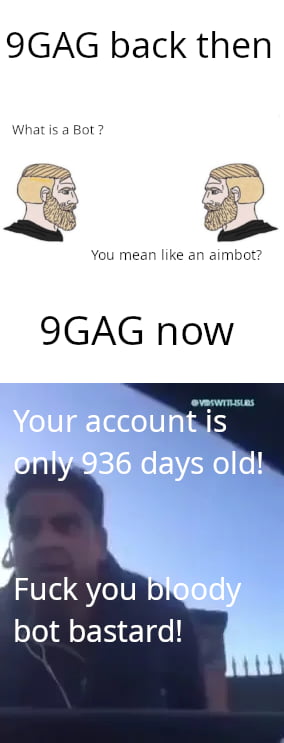 You are a bot and you are a bot and everyone is a bot! ----- *Oprah ...