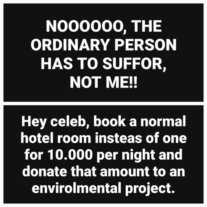 STOP CRYING ABOUT THE ENVIROMENT. - 9GAG