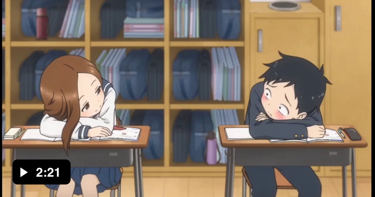 Teasing Master Takagi-san (2018) - 9GAG