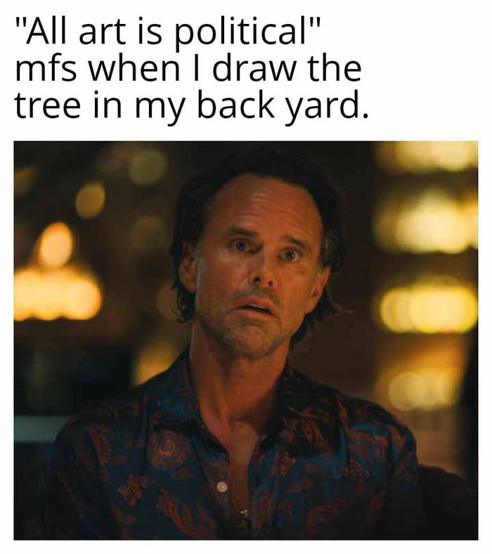 Some art is not political. - 9GAG