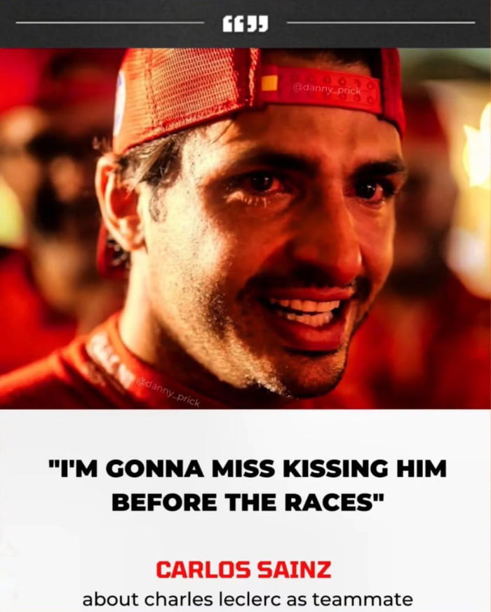 Carlos Sainz on teammate Charles Leclerc. - 9GAG