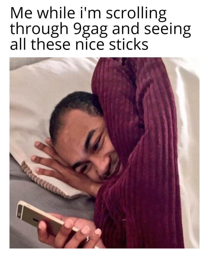 You guys have some really nice sticks. I will admit that i am a bit ...