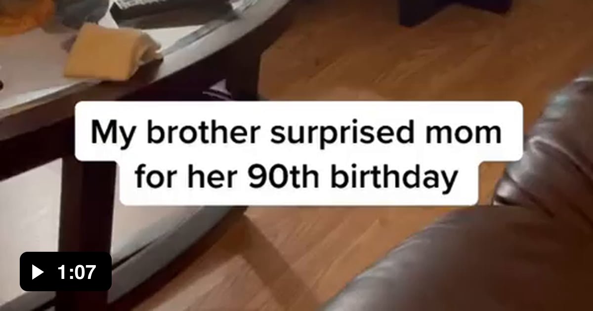 Son Surprises Her Mom With Dementia For Her 90th Birthday 9gag