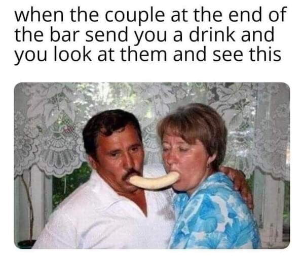 Ima need a few more drinks - 9GAG