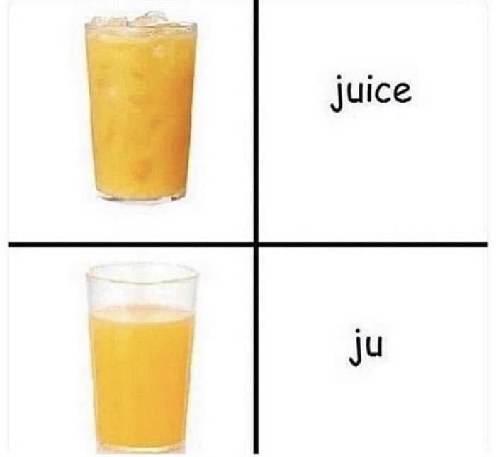 Ju ice… - 9GAG