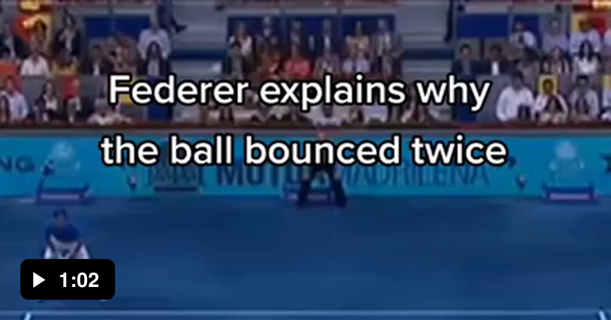 Roger Federer explains why his opponent's ball bounced twice - 9GAG