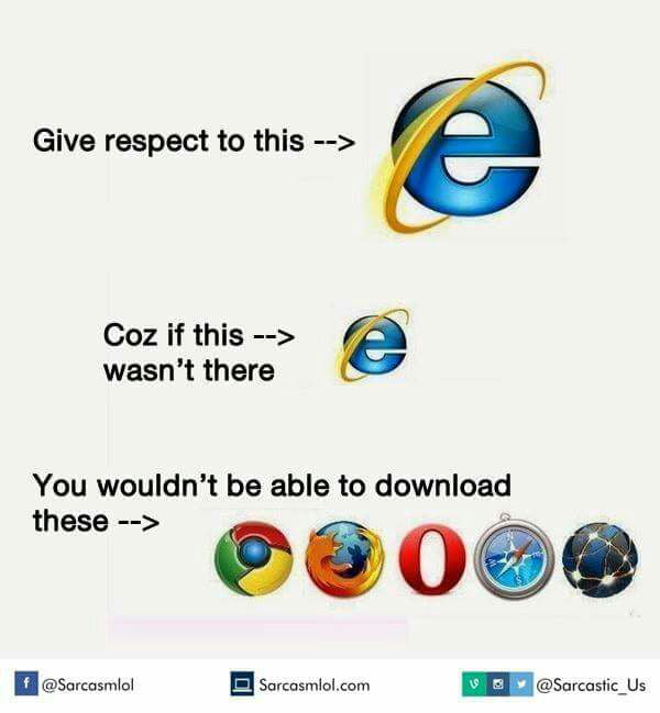 The internet explorer.... - 9GAG