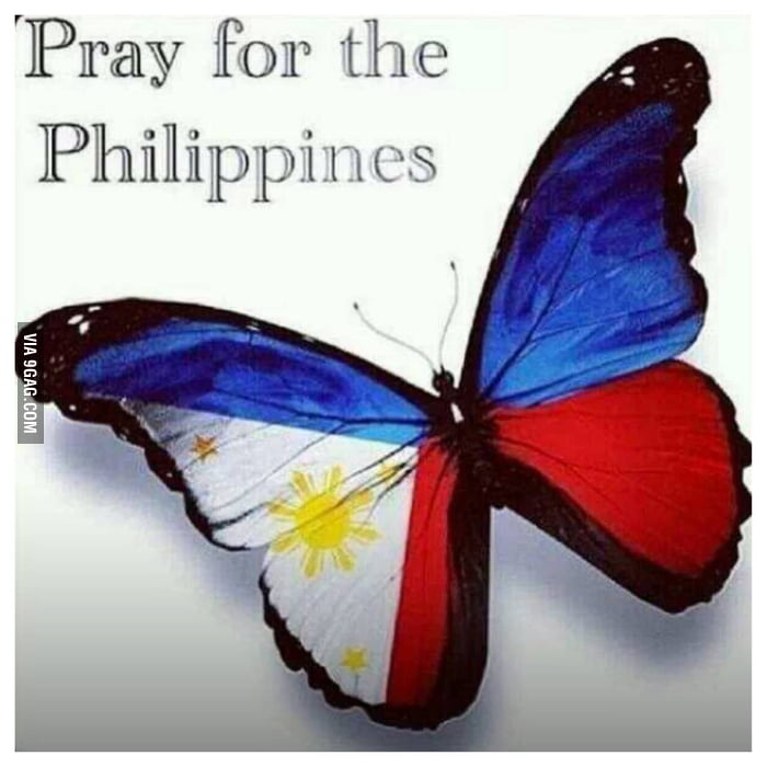 Please do help my country with your prayers.Thank you so mch - 9GAG