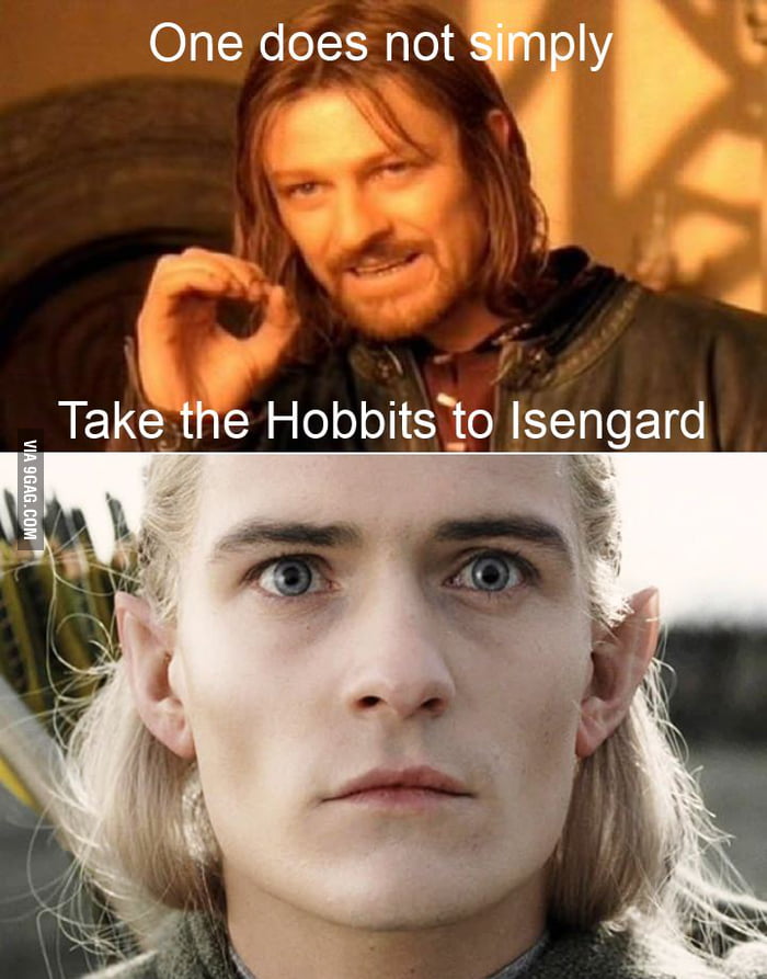 Isengard Isengard - 9GAG