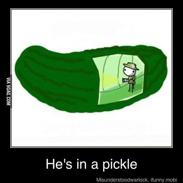 He's in a pickle - 9GAG