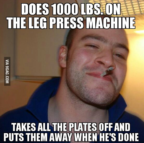 Good Guy Greg at the gym today deserves recognition. - 9GAG