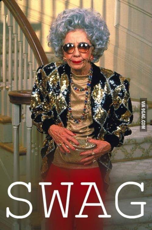 Actual swag - 9GAG