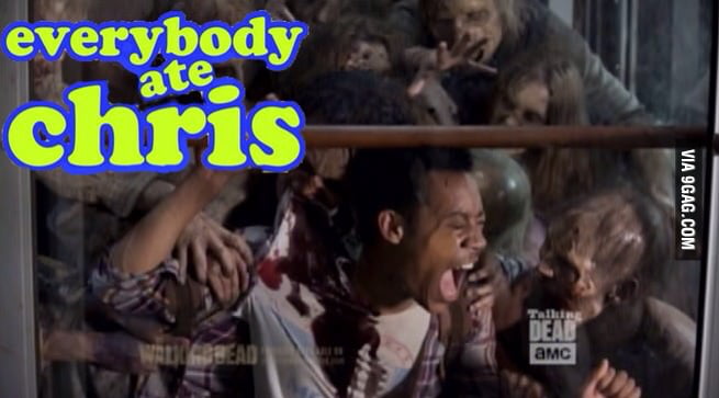 Everybody ate Chris - 9GAG