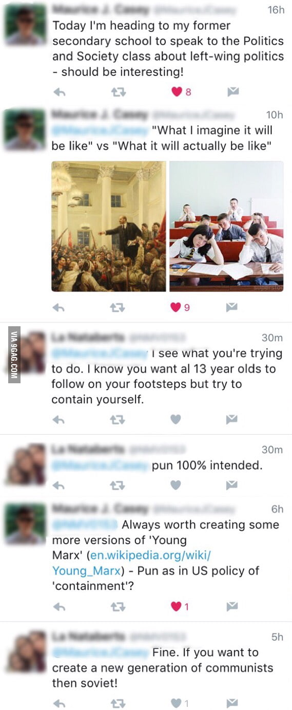 He explained the joke. That's as classless as a Marxist utopia... - 9GAG