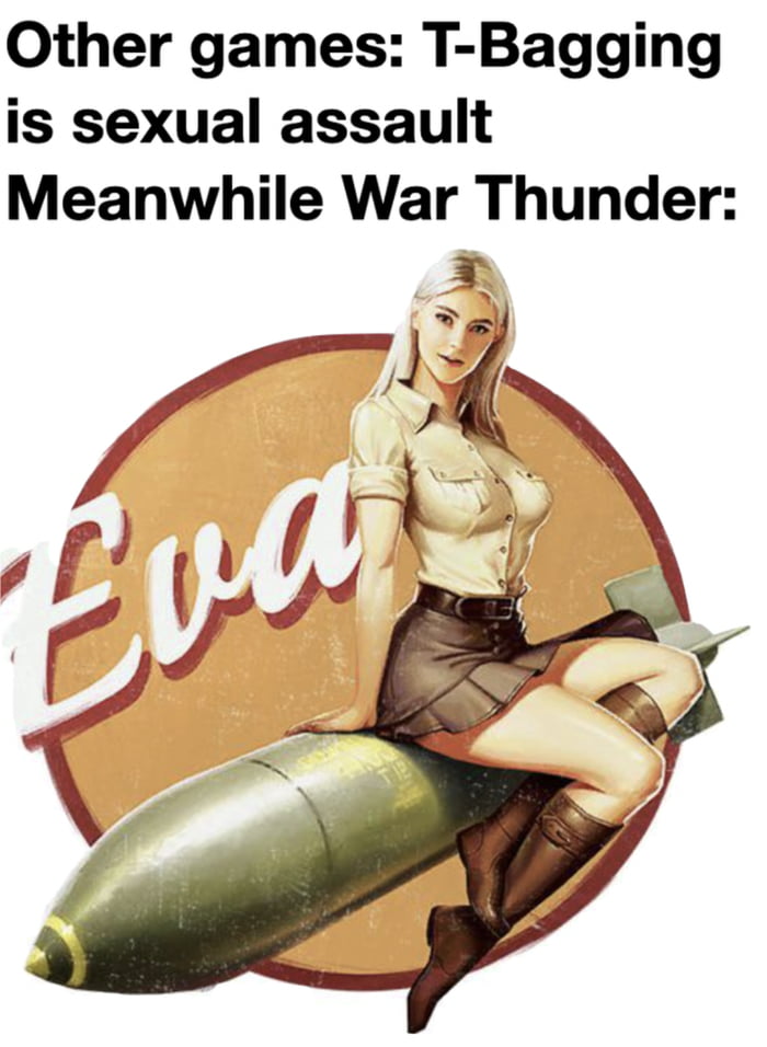 War thunder knows their players - 9GAG