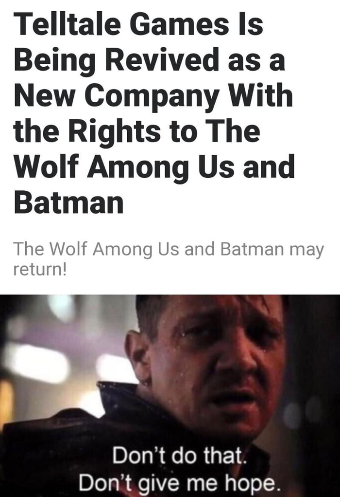 Waiting for The Wolf Among Us Season 2 for too long then it became a crushed dream. Don't give ...