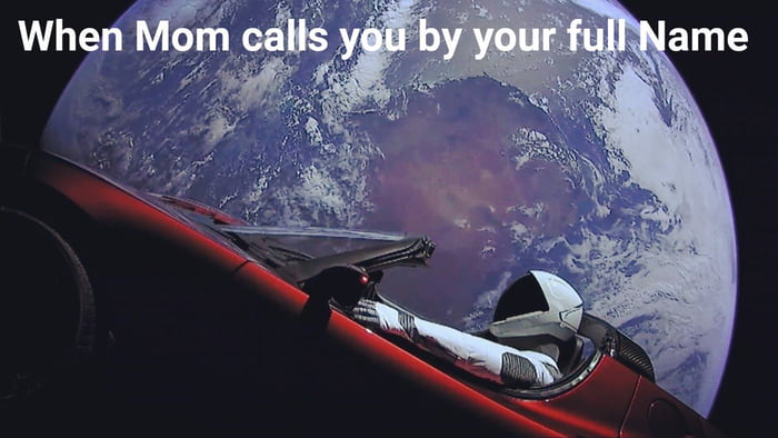 Better get lost in Orbit and never come back - 9GAG