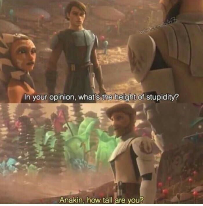 One more reason for Anakin to join the dark side - 9GAG