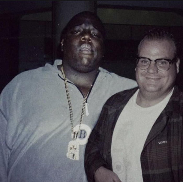 Biggie and Chris Farley. Two absolute legends. - 9GAG