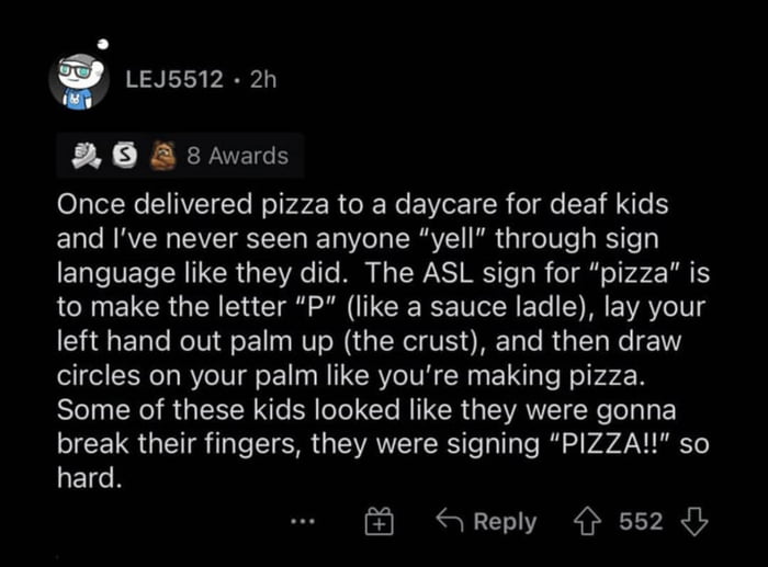 Yelling pizza in sign language - 9GAG