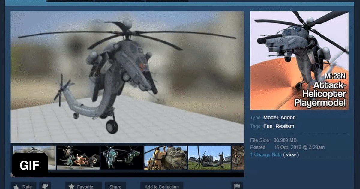 Someone made an attack helicopter player model in Gmod! Good to know ...