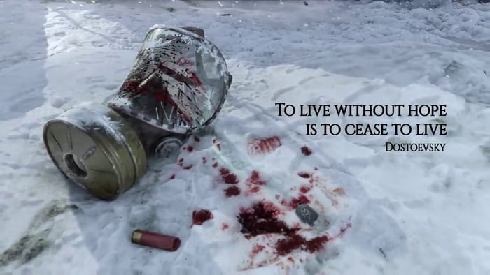 To live without hope is to cease to life - 9GAG