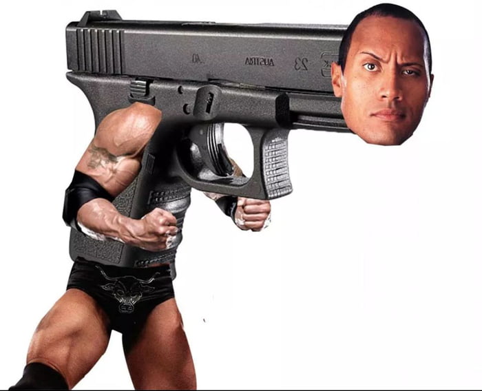 Dwayne 'The Glock' Johnson - 9GAG