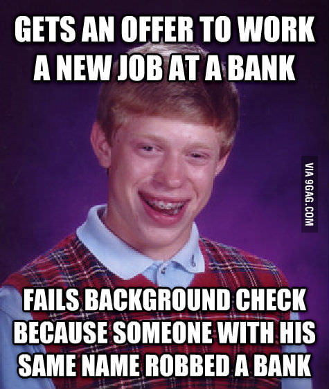 The guy had to get his own background check for HR. So glad he did. - 9GAG