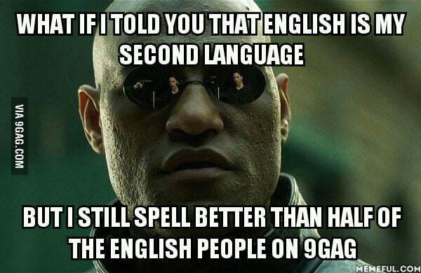 Why can't most teenagers and adults spell?? - 9GAG