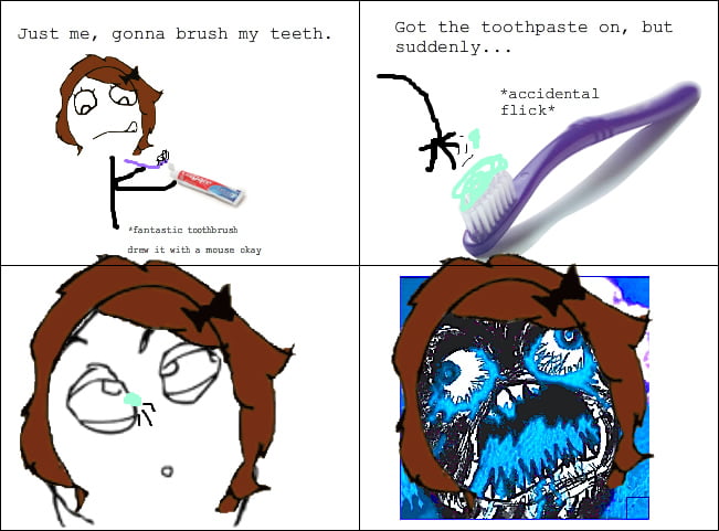 F**k toothpaste. - 9GAG