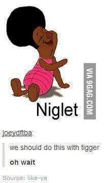 Nigglet - 9GAG