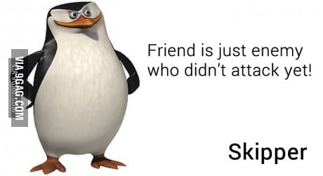 (Repost). Wise words from Skipper. - 9GAG